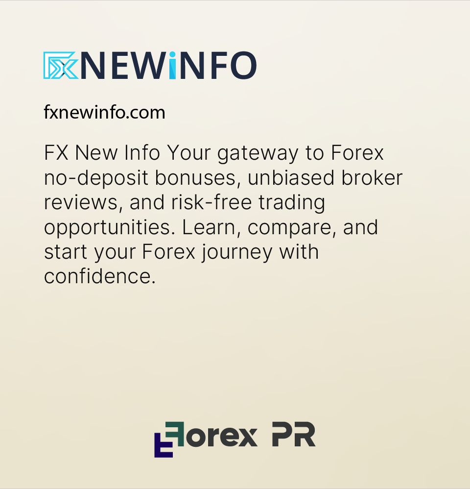 FX New Info - Forex Press Release Agency | Forex PR Wire